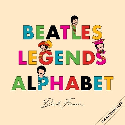 Beatles Legends Alphabet by Beck Feiner | Paper Plus