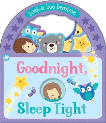 Goodnight, Sleep Tight Peek-a-Boo Bedtime by Blue Duck Books | Paper Plus