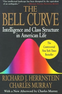 The Bell Curve Charles Murray The Bell Curve By Richard J. Herrnstein;