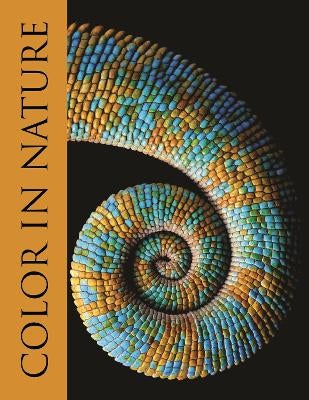 Color in Nature by Justin Marshall, Thomas Cronin, Sönke Johnsen, Ron ...