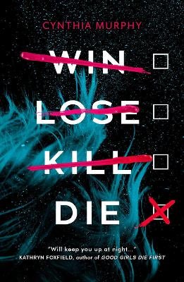 Win Lose Kill Die by Cynthia Murphy | Paper Plus