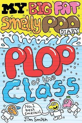 My Big Fat Smelly Poo Diary 3 by Jim Smith | Paper Plus