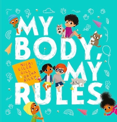 My Body, My Rules by Nicki Esler Gill | Paper Plus