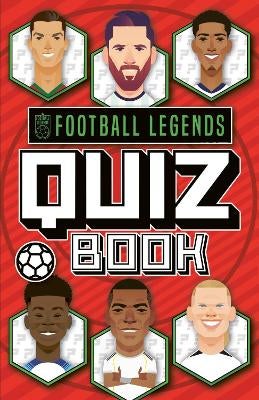 Football Legends Quiz Book by George Maudsley | Paper Plus