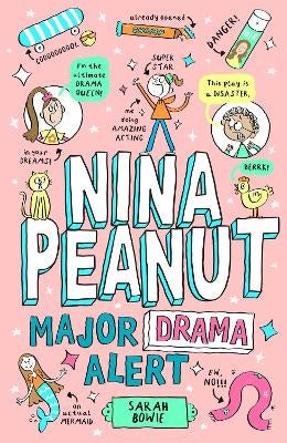 Nina Peanut: Major Drama Alert (Book 4) by Sarah Bowie | Paper Plus