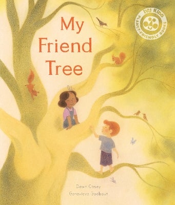 My Friend Tree by Dawn Casey | Paper Plus