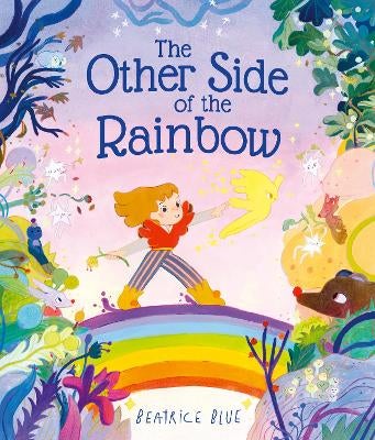 The Other Side of the Rainbow by Beatrice Blue | Paper Plus
