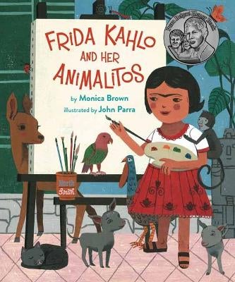 Frida Kahlo and Her Animalitos by Monica Brown, John Parra | Paper Plus