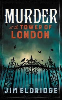 Murder at the Tower of London by Jim Eldridge | Paper Plus