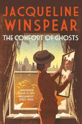 The Comfort of Ghosts by Jacqueline Winspear | Paper Plus