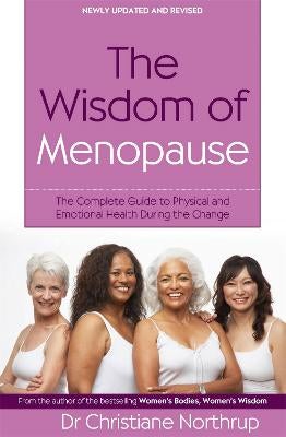 The Wisdom Of Menopause by Christiane Northrup | Paper Plus