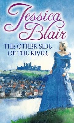 The Other Side Of The River by Jessica Blair | Paper Plus