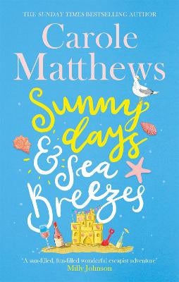 Sunny Days and Sea Breezes by Carole Matthews | Paper Plus