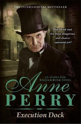 Execution Dock (William Monk Mystery, Book 16) by Anne Perry | Paper Plus
