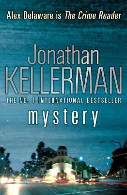 Mystery (Alex Delaware series, Book 26) by Jonathan Kellerman | Paper Plus