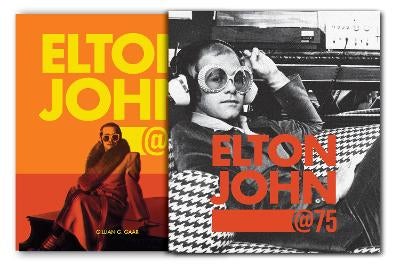 Elton John at 75 by Gillian G. Gaar | Paper Plus