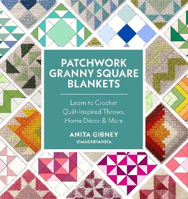 Patchwork Granny Square Blankets by Anita Gibney, @madebyanita | Paper Plus