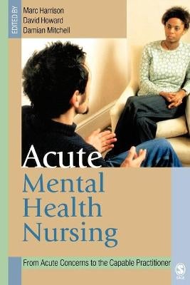 Acute Mental Health Nursing by | Paper Plus