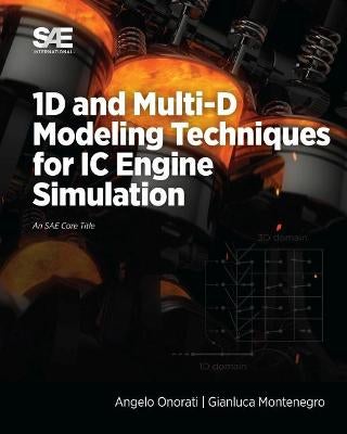 1D and Multi-D Modeling Techniques for IC Engine Simulation by Angelo ...