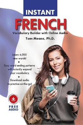 Instant French Vocabulary Builder with Online Audio by Tom Means ...