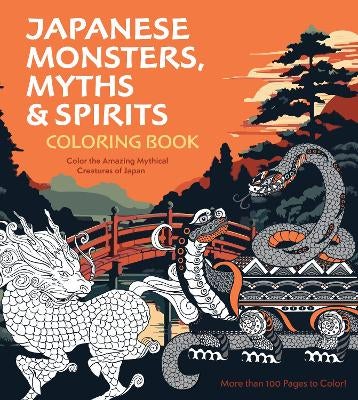 Japanese Monsters, Myths & Spirits Coloring Book by Editors of ...