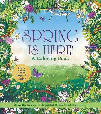 Spring is Here! A Coloring Book by Editors of Chartwell Books | Paper Plus