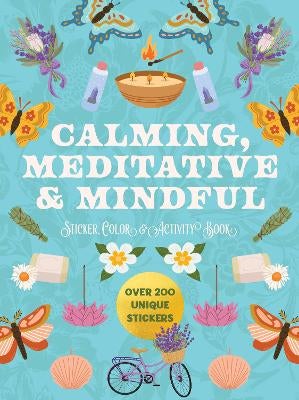 Calming, Meditative and Mindful Sticker, Color & Activity Book by ...
