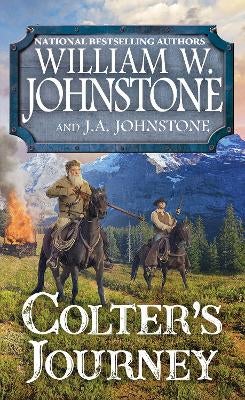 Colter's Journey by William W. Johnstone, J.A. Johnstone | Paper Plus