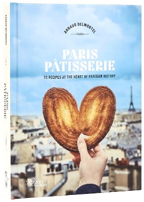 Paris Patisserie by Arnaud Delmontel, Guillaume Czerw | Paper Plus