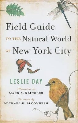 Field Guide to the Natural World of New York City by Leslie Day | Paper ...