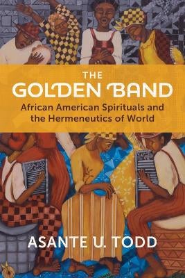 The Golden Band by Asante U Todd | Paper Plus