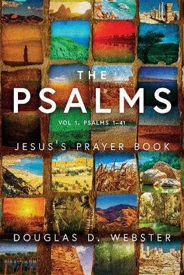 The Psalms by Douglas Webster | Paper Plus