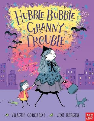Hubble Bubble, Granny Trouble by Tracey Corderoy | Paper Plus