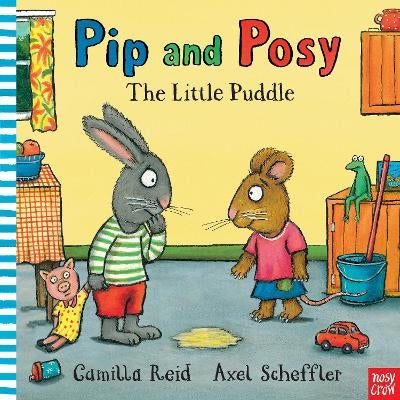 Pip and Posy: The Little Puddle by Camilla Reid | Paper Plus