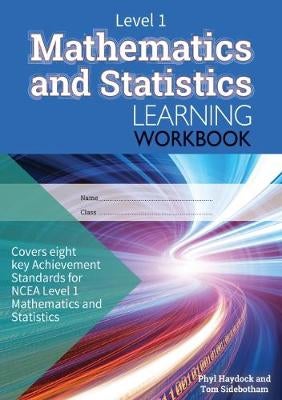 NCEA Level 1 Mathematics and Statistics Learning Workbook 2018 by Phyl ...