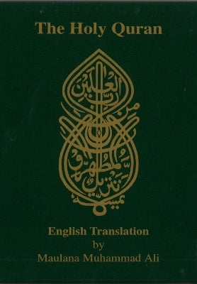The Holy Quran: English Translation by Maulana Muhammad Ali | Paper Plus
