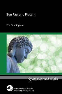Zen Past and Present by Eric Cunningham | Paper Plus