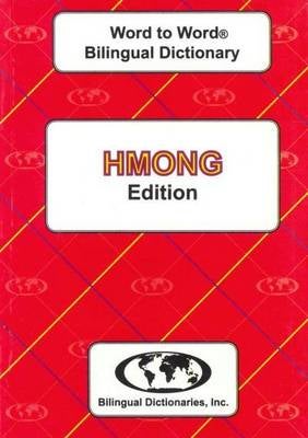 English-Hmong & Hmong-English Word-to-Word Dictionary by C. Sesma, D. T ...