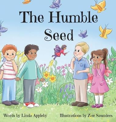 The Humble Seed by Linda Appleby | Paper Plus