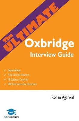 The Ultimate Oxbridge Interview Guide by Rohan Agarwal | Paper Plus