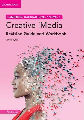 Cambridge National in Creative iMedia Revision Guide and Workbook with ...