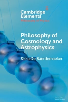 Philosophy of Cosmology and Astrophysics by Siska De Baerdemaeker ...