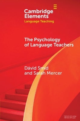 The Psychology of Language Teachers by Dávid Smid, Sarah Mercer | Paper ...