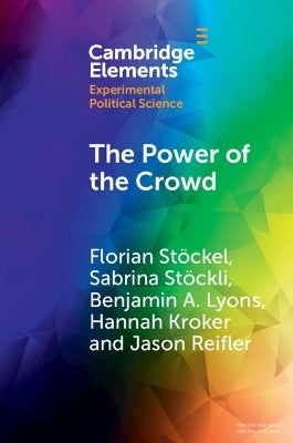 The Power of the Crowd by Florian Stöckel, Sabrina Stöckli, Benjamin A ...