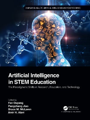 Artificial Intelligence in STEM Education by Fan Ouyang | Paper Plus