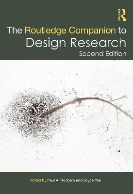The Routledge Companion to Design Research by Paul A. Rodgers | Paper Plus