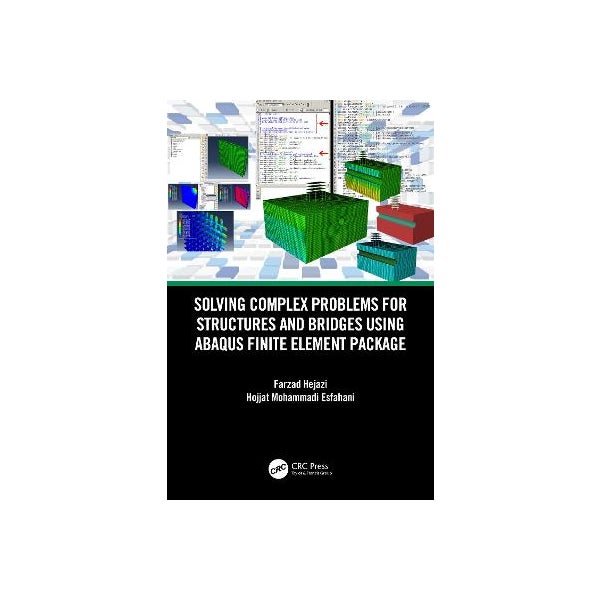 Solving Complex Problems For Structures And Bridges Using Abaqus Finite Element Package By