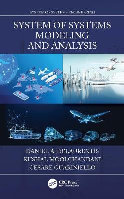 System of Systems Modeling and Analysis by Daniel A. DeLaurentis ...