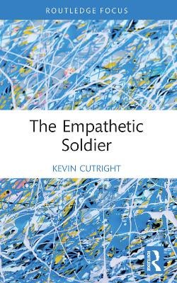 The Empathetic Soldier by Kevin Cutright | Paper Plus
