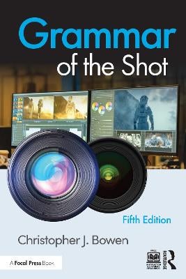 Grammar of the Shot by Christopher Bowen | Paper Plus